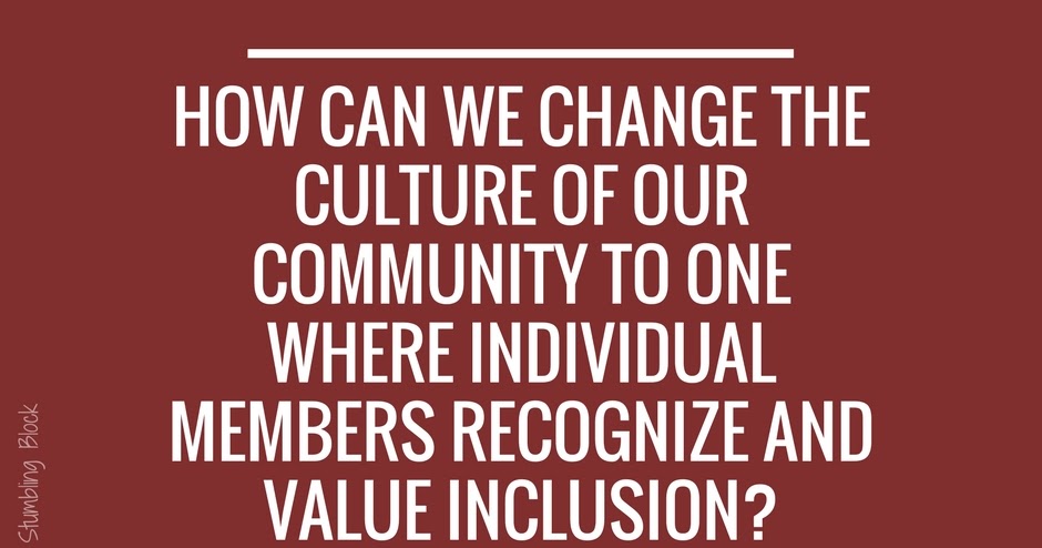 Removing the Stumbling Block: Create a Sense of Urgency Around Inclusion