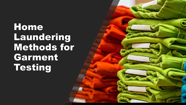 Garment Testing - Home Laundering Methods