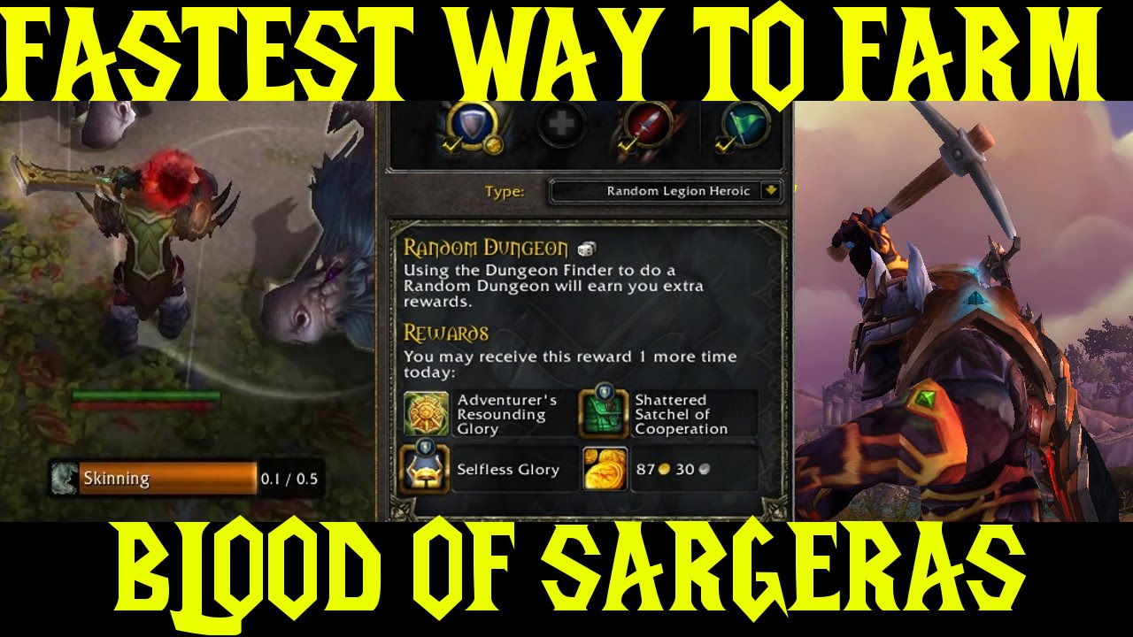 Master of World of Warcraft : Low effort Blood of Sargeras farming