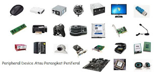 PENGERTIAN, PEMBAGIAN DAN FUNGSI PERIPHERAL DEVICE - Bakhel Share