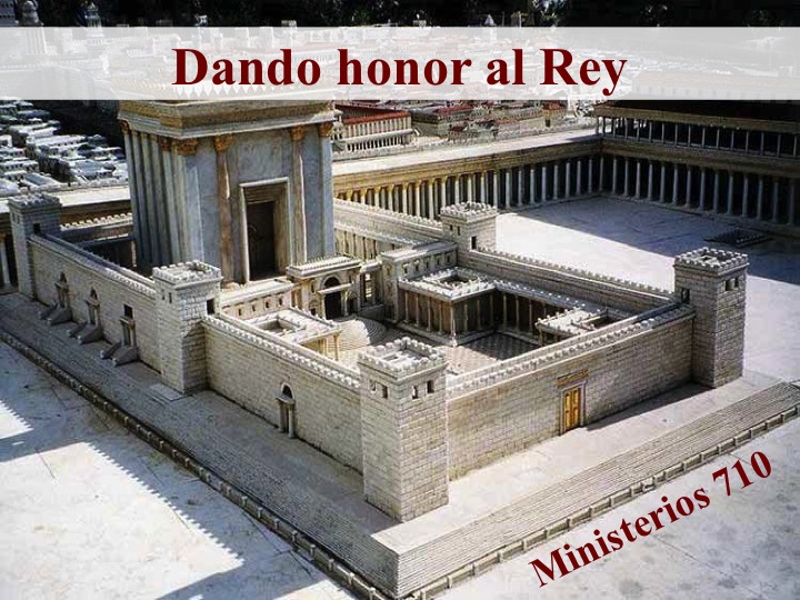 M710: Dando Honor al Rey del universo