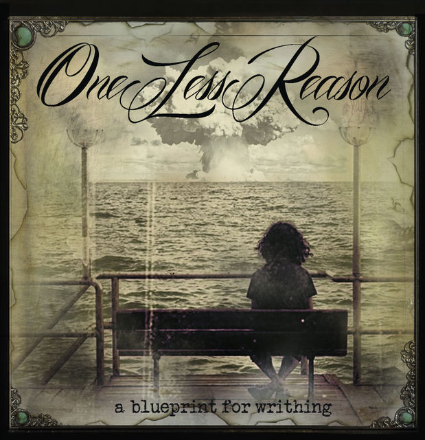 The Vacant: Music Reviews: One Less Reason-A Blueprint For Writhing EP