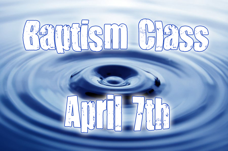 Newlifecommunitychurch Baptism Class April 7th Newlifecommunitychurch Baptism Class April 7th