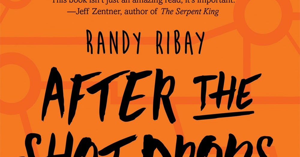Great Kid Books: After the Shot Drops, by Randy Ribay: authentic ...