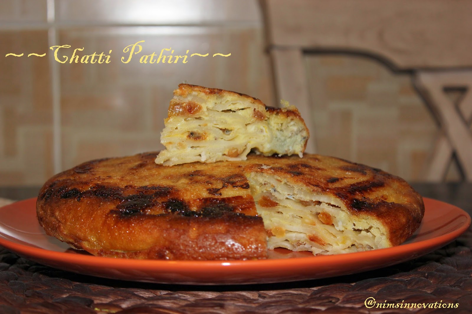 N!mS InNoVaTiOnS !!!: Chatti Pathiri......!!!