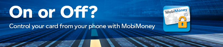 NAECU Blog: MobiMoney - Take control of YOUR Debit Card!