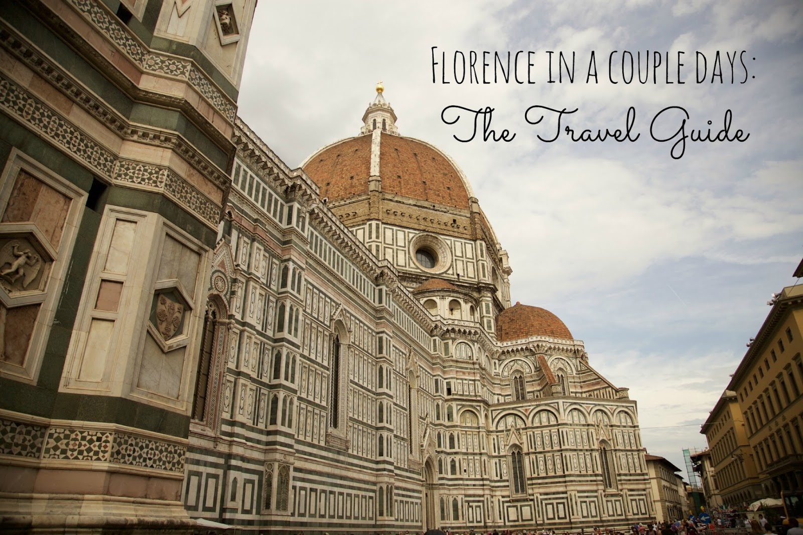 Florence in a Couple Days: The Travel Guide ~ Currently, Kelsie