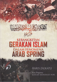 Pustaka Iman: Kebangkitan Gerakan Islam Dalam Fenomena Arab Spring