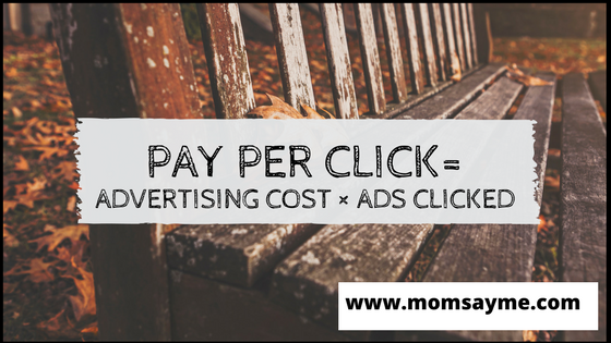 Pay-Pay-Click(PPC): Everything you need to know | Momsayme