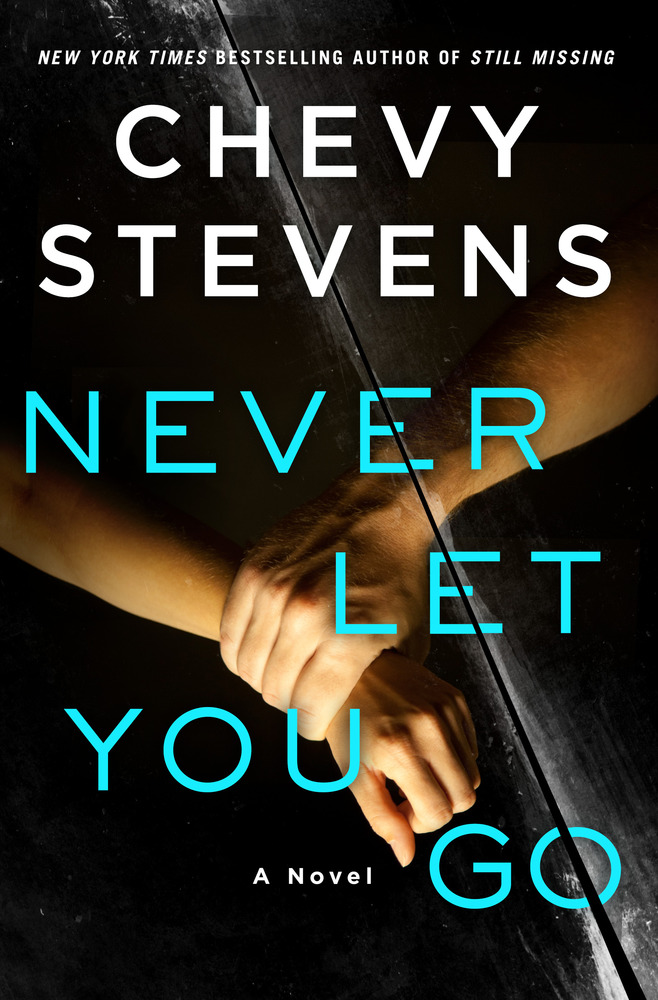 Never Let You Go By Chevy Stevens EarlyReview 64 