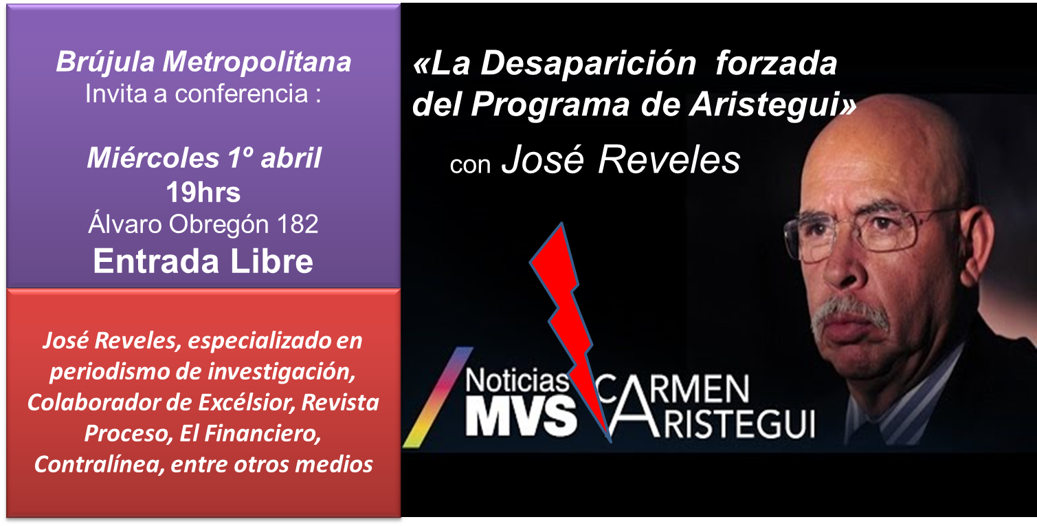 "La desaparición forzada del Programa de Aristegui" entre otras cosas ...