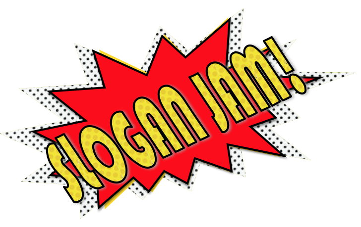 Slogan Jam | WEEKEND MUSE