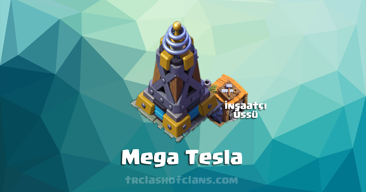 Mega Tesla - Clash Of Clans Türkiye
