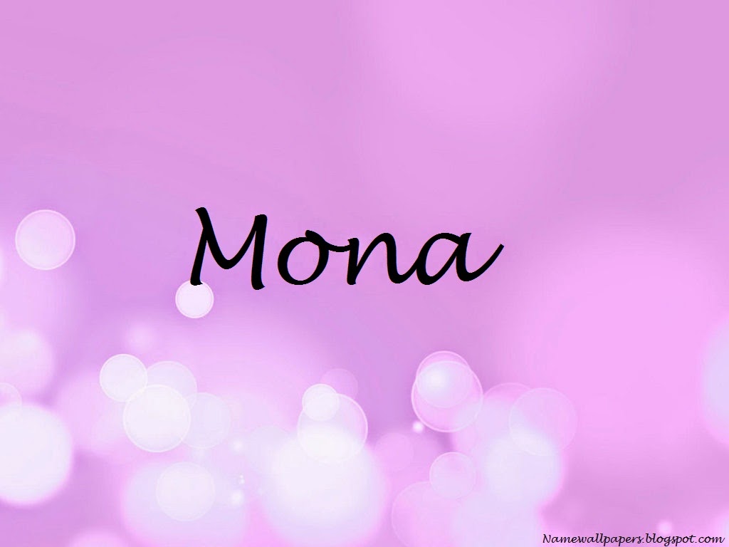 Mona Name Wallpapers Mona ~ Name Wallpaper Urdu Name Meaning Name Images Logo Signature