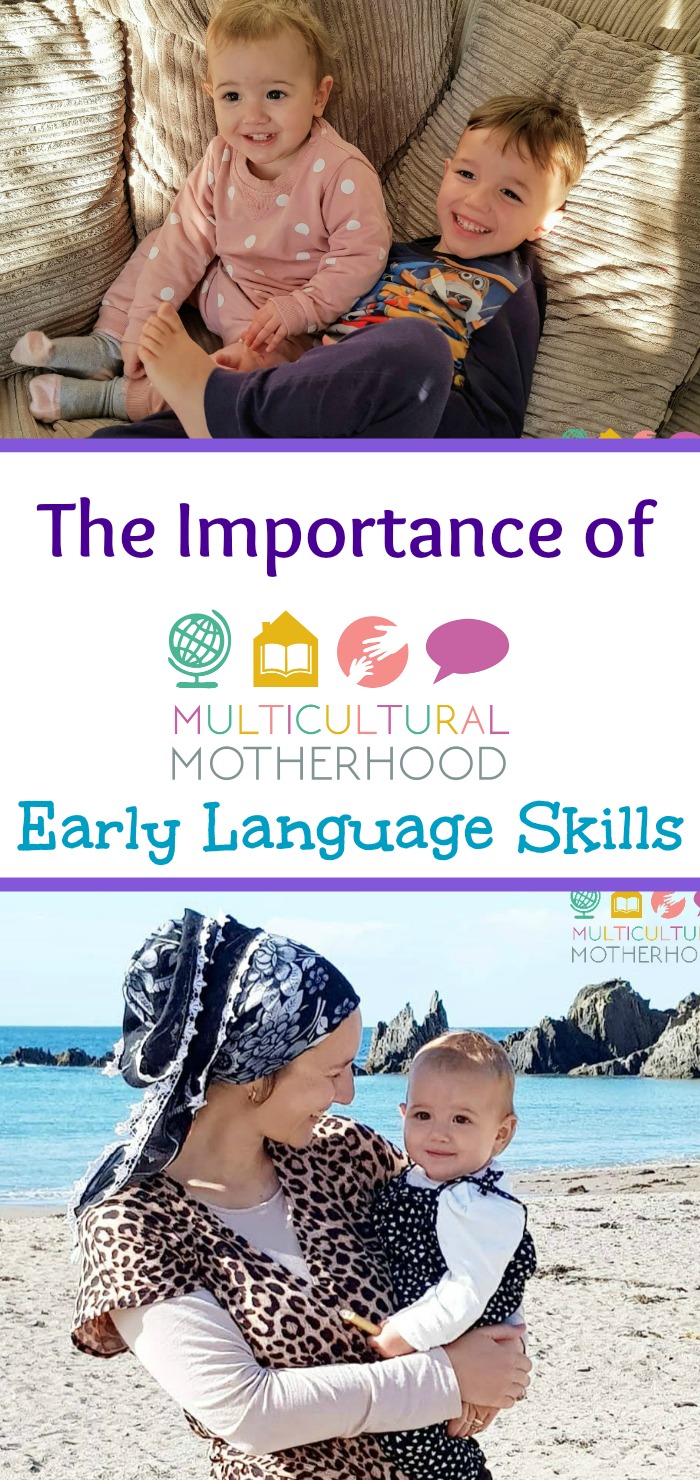 The Importance of Early Language Skills | Multicultural Motherhood