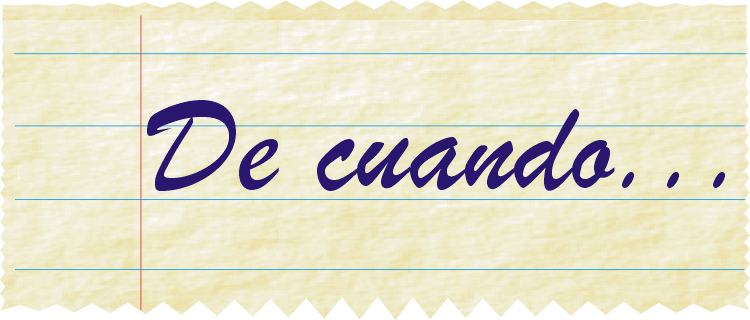 De cuando...