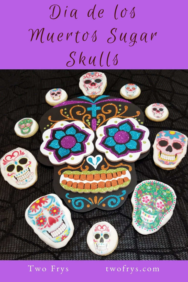Two Frys: Dia de los Muertos Sugar Skulls
