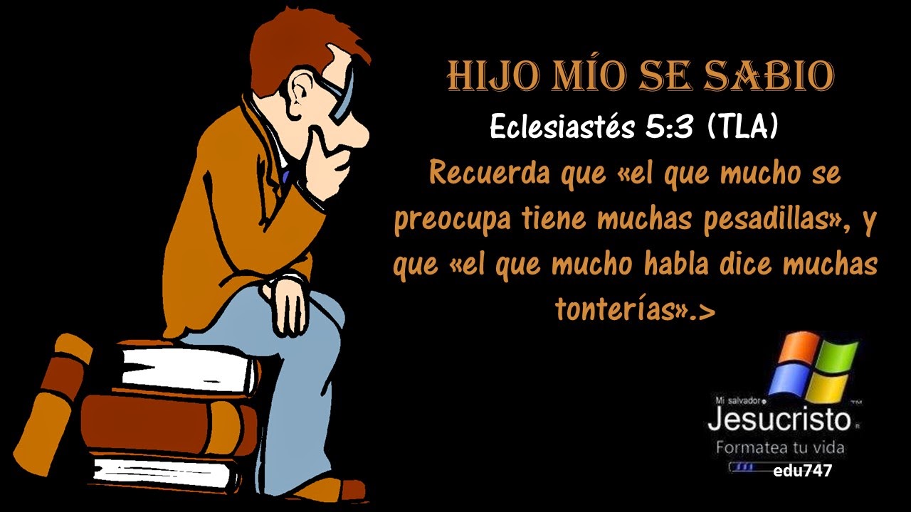 desde mi corazon: HIJO MÍO SE SABIO