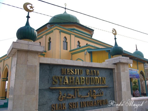 Masjidinfo: Masjid Raya Syahabuddin Siak Sri Indrapura