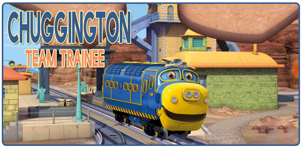Chuggington Team Trainee Guide