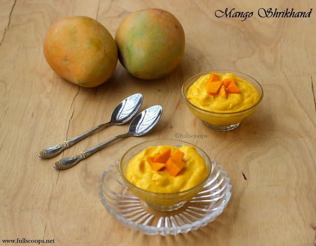 Mango Shrikhand | Amrakhand Recipe ~ Full Scoops - A food blog with ...
