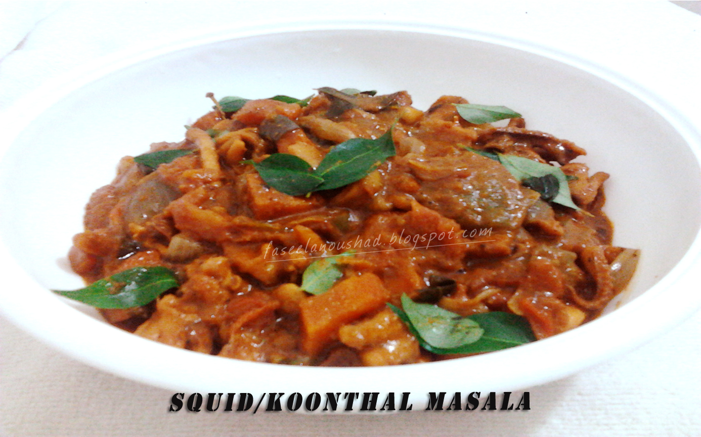 GOOD FOOD ENDS WITH GOOD TALK: Squid/Koonthal Masala