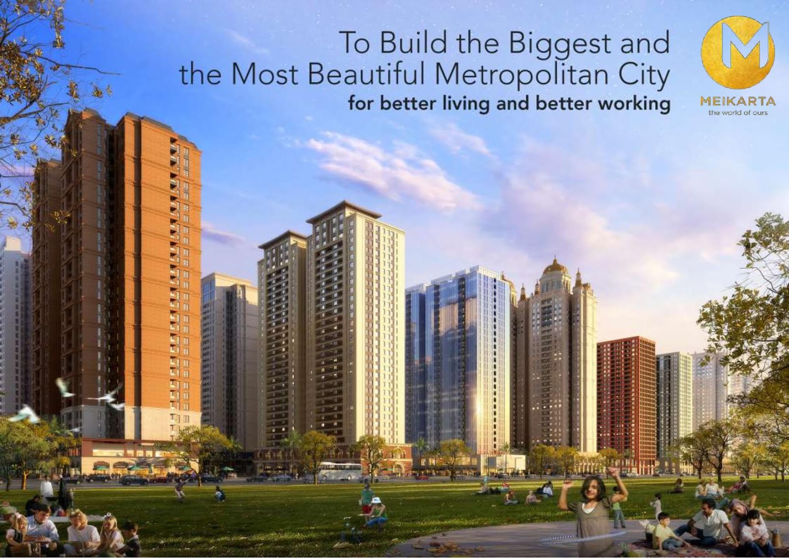 MEIKARTA CIKARANG | Meikarta Cikarang | The New World of Ours