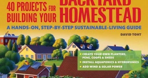 Book : 40 Projects for Building Your Backyard Homestead