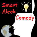 Smart Aleck Comedy