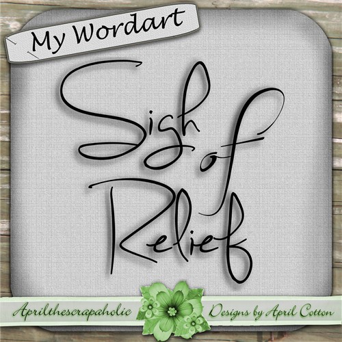ApriltheScrapaholic Kits: Sigh of Relief