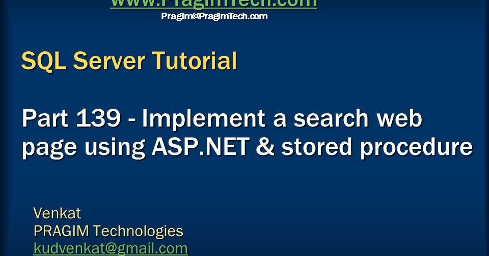 Sql server, .net and c# video tutorial: Implement search web page using ...