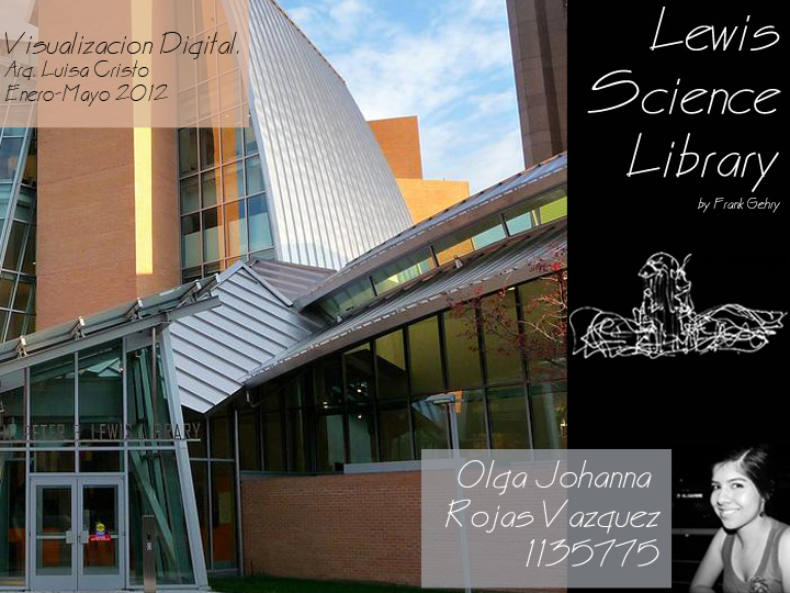 Lewis Science Library by Frank Gehry