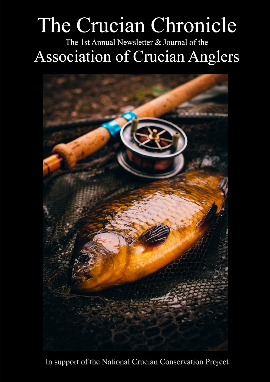 The Association Of Crucian Anglers: Crucian Chronicle - Edition 1