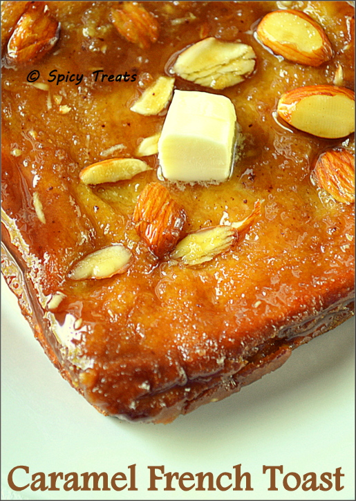 Spicy Treats: Caramel French Toast ~ Delicious English Breakfast