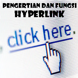 Pengertian dan Fungsi Hyperlink, Jenis, Cara serta Contohnya
