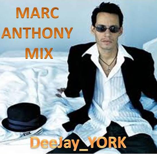 DeeJay_YORK Desde Morón Te Presenta: Marc Anthony Mix con Killer Dance