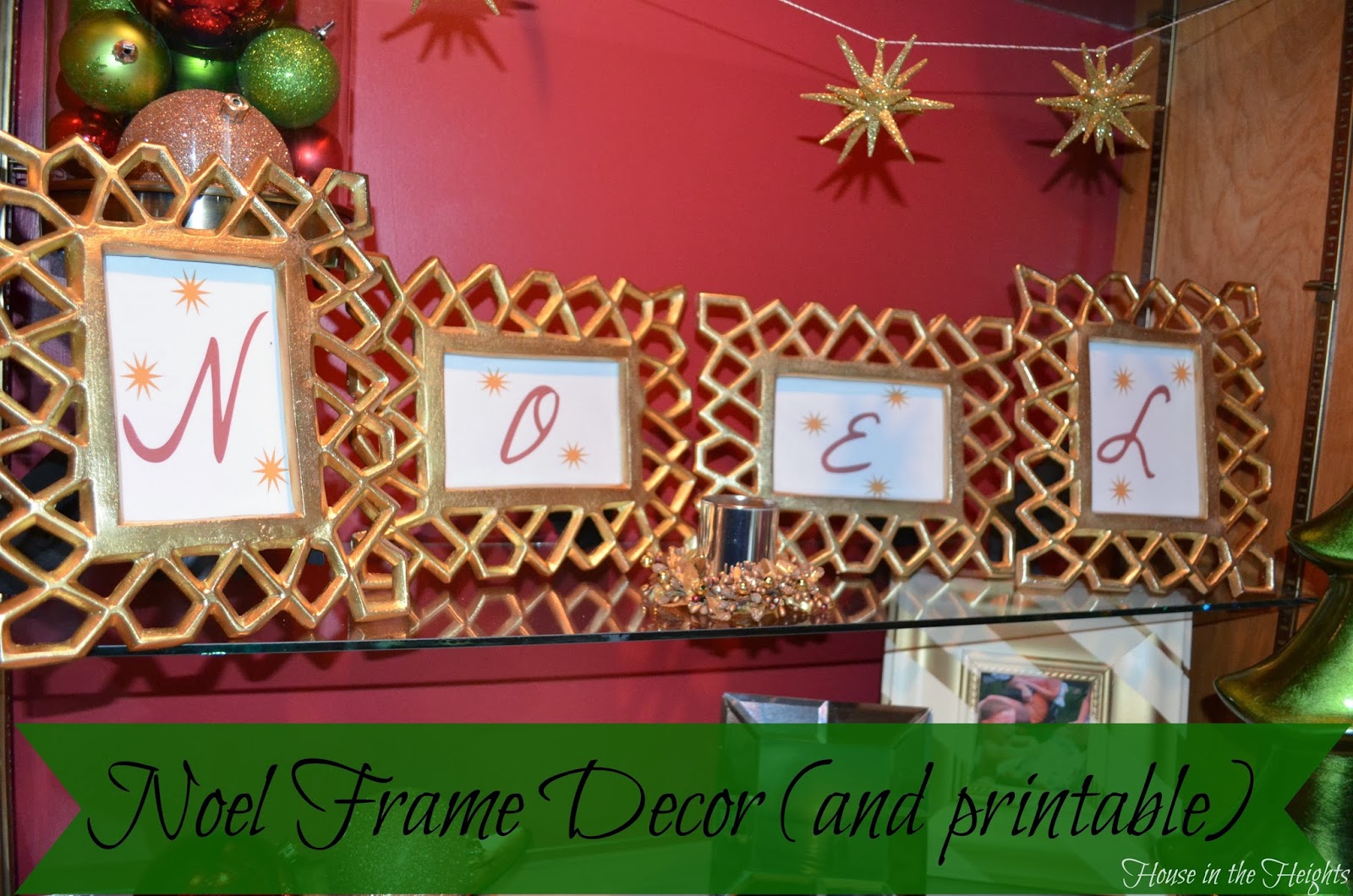 House in the Heights: NOEL Frame Display (and printable)