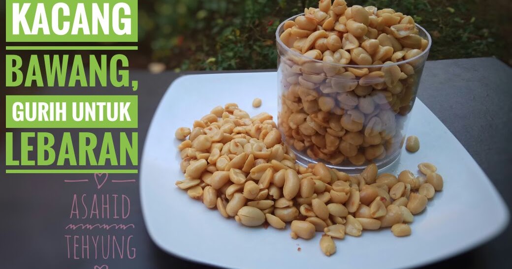 Cara Membuat Kacang Goreng Bawang Renyah ~ Resep dan Review Asahid TehYung