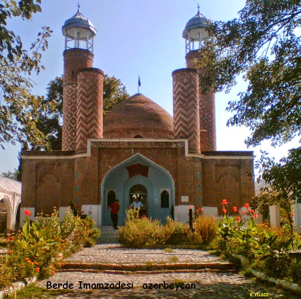 TÜRBELERİMİZ...[ahteri]: Berde imamzadesi ..AZERBAYCAN