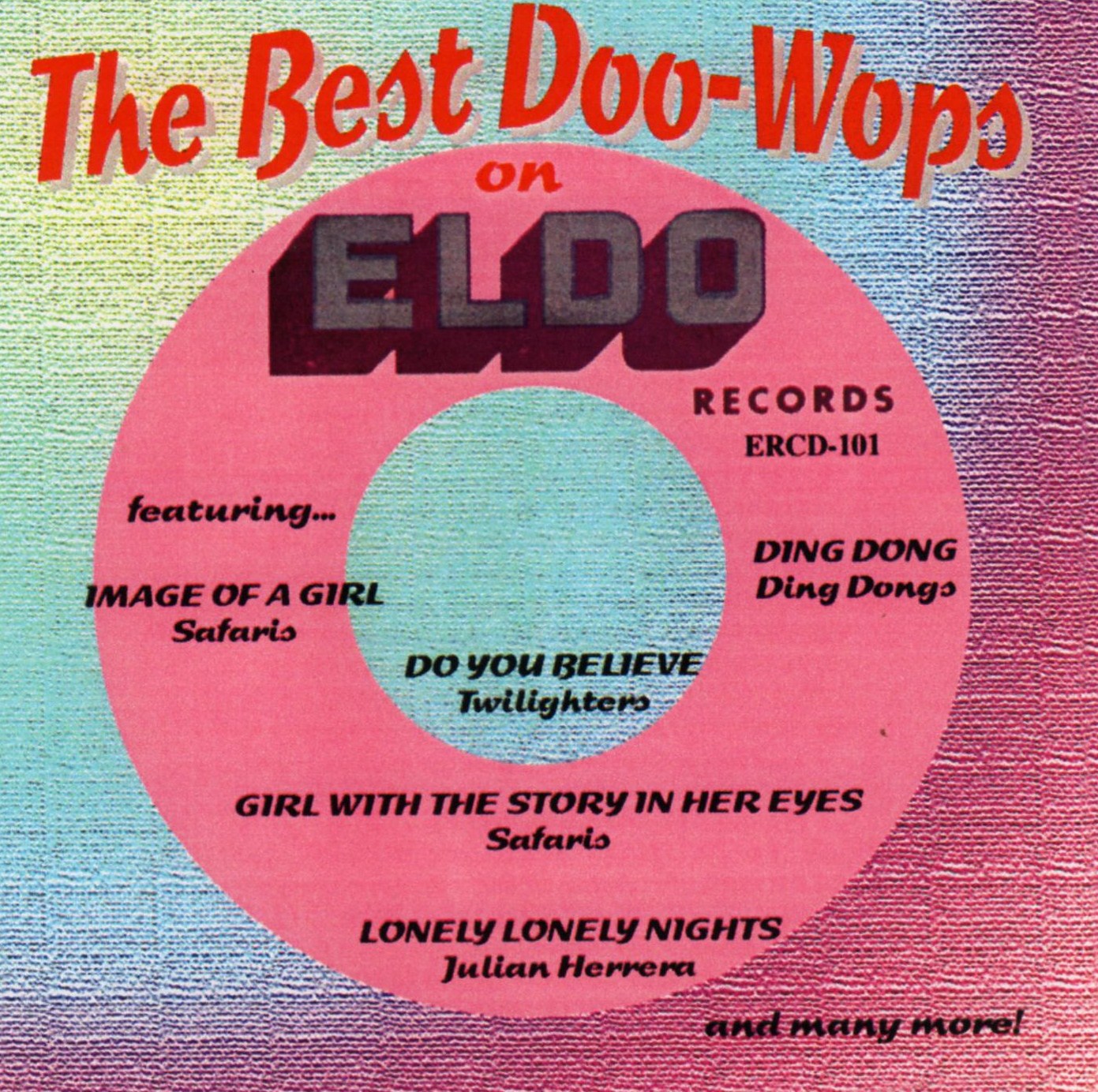 Doo Wop n Soul Oldies: The Best Doo-Wops Of Eldo Records