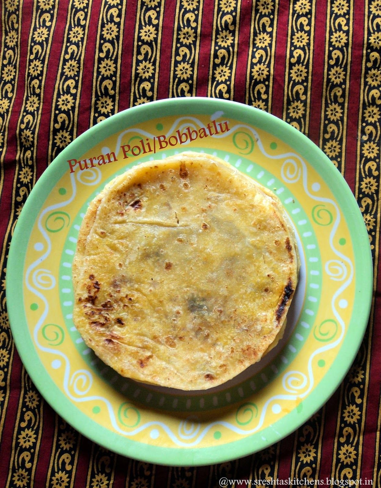 Sreshta's Kitchen: Puran Poli/Bobbatlu