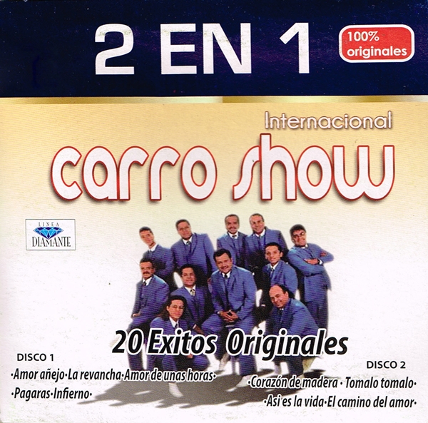 EL RECUERDO DE LA MUSICA GRUPERA: INTERNACIONAL CARRO SHOW - 20 EXITOS ...