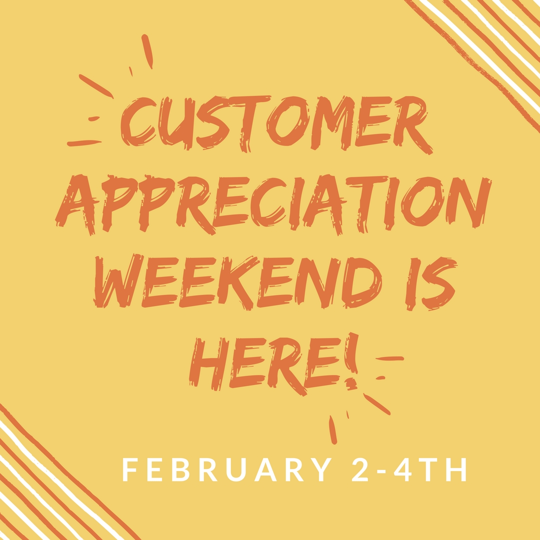 A La Cards: Customer Appreciation Weekend is here!
