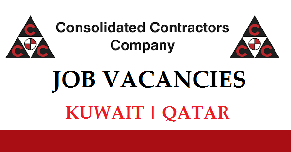 CONSOLIDATED CONTRACTORS COMPANY JOB OPENINGS | KUWAIT | QATAR