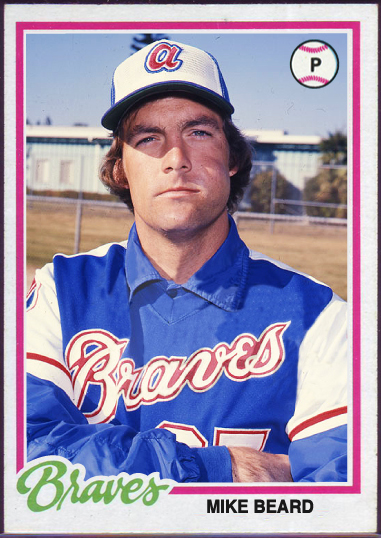 WHEN TOPPS HAD (BASE)BALLS!: NOT REALLY MISSING IN ACTION- 1978 MIKE BEARD