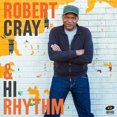 De krenten uit de pop: Robert Cray & Hi Rhythm Section - Robert Cray ...