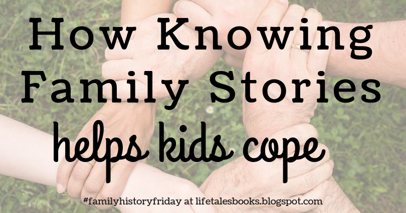 Photo & Story Treasures: How Knowing Family Stories Helps Kids Cope