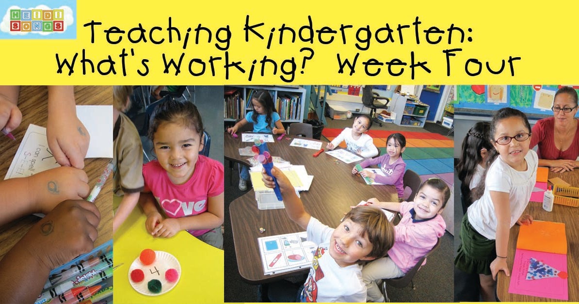 Teaching Kindergarten: What's Working? Week #4