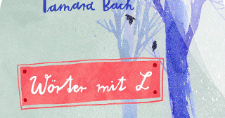 Damaris liest.: "Wörter mit L" von Tamara Bach