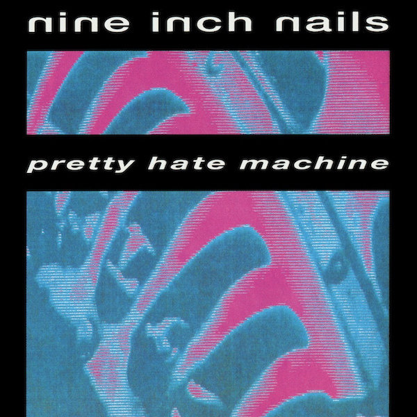 one album a day: PRETTY HATE MACHINE by NINE INCH NAILS (1989, Rykodisc)